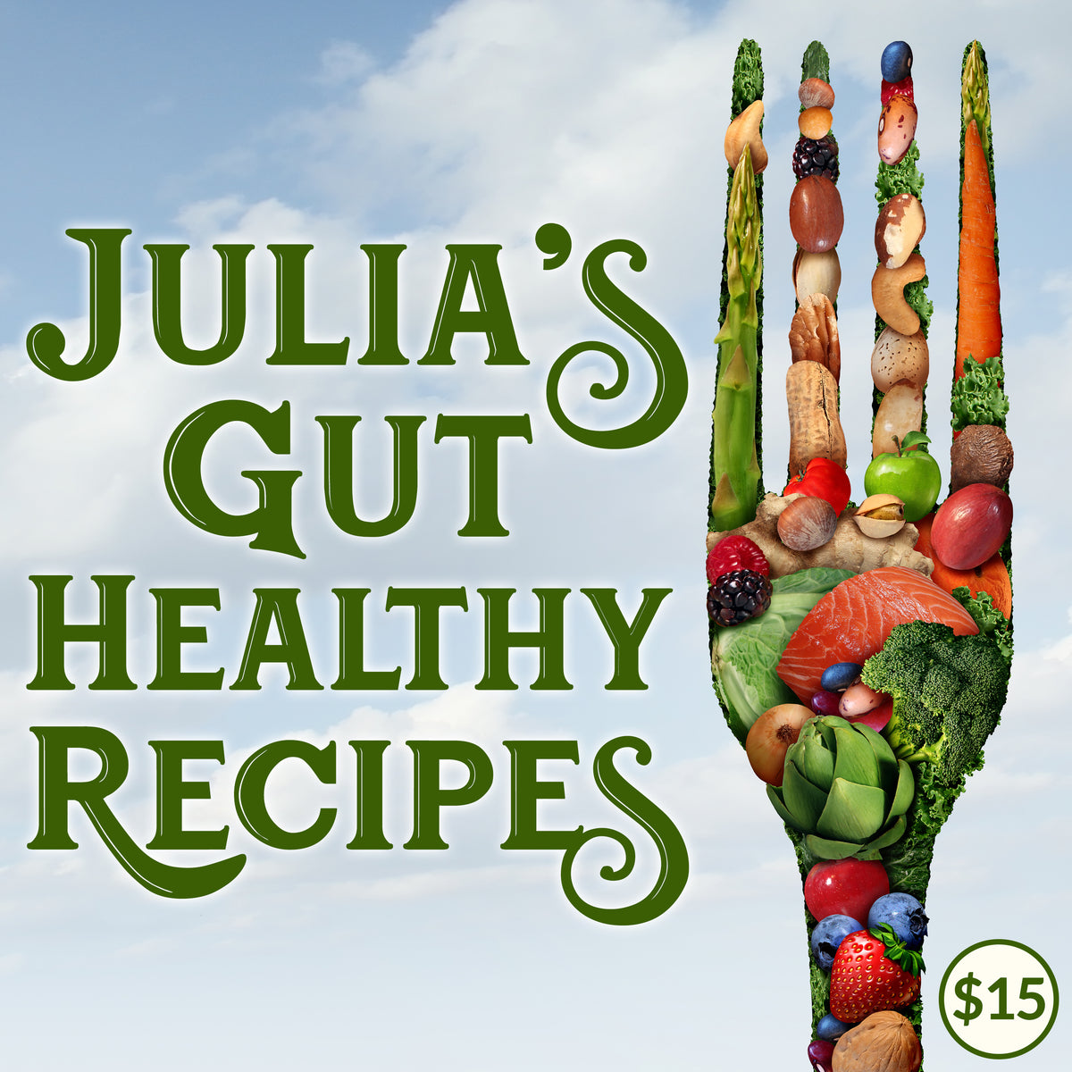 Julia's Famous Gut Healthy Recipes – Julia Loggins Cleansing for Energy